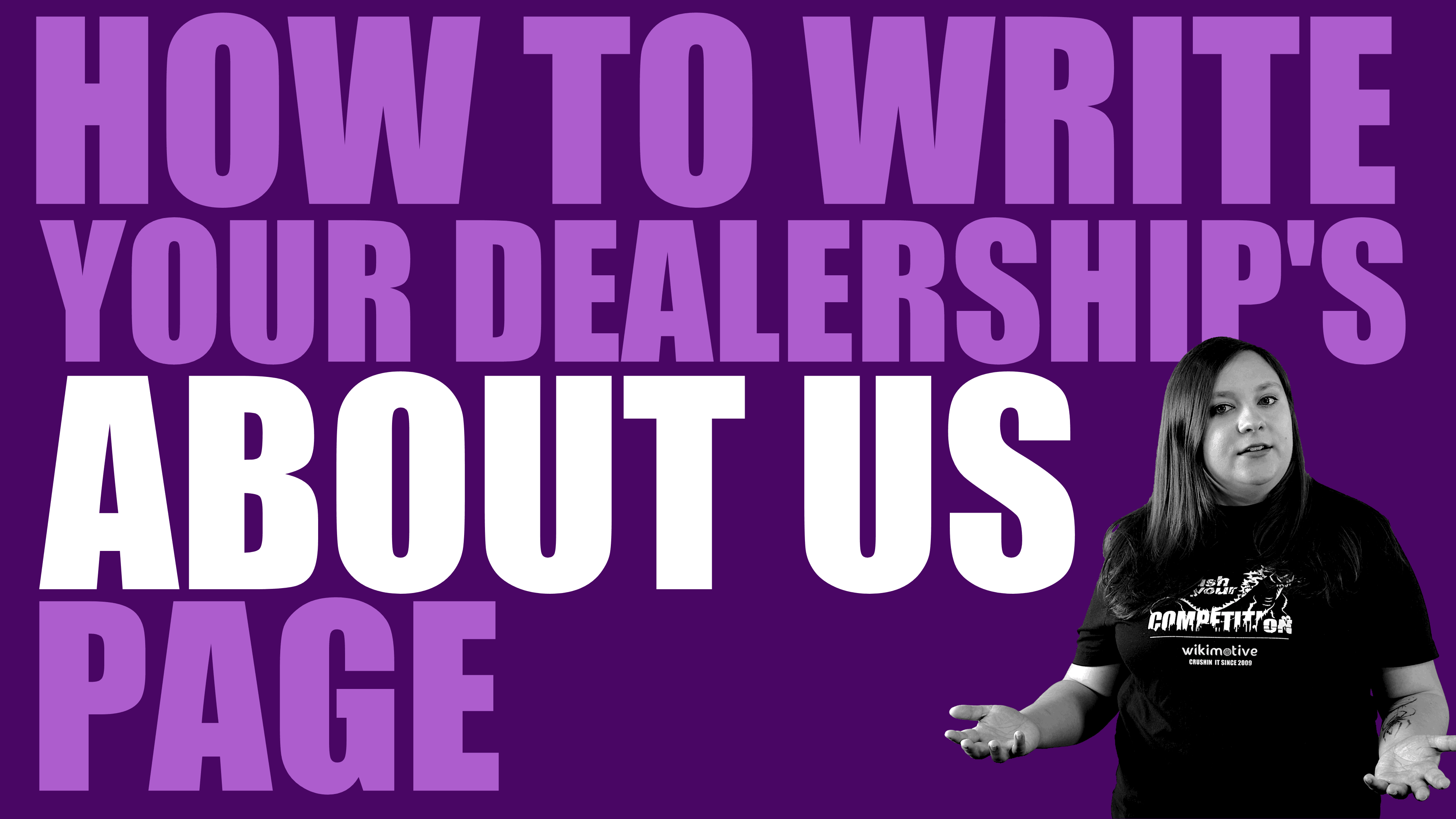 How To Write Your Dealership s About Us Page Wikimotive LLC